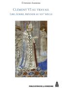 Clément VI au travail - DYPAC